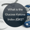 The Glucose Ketone Index - Why It Exists & How to Use It - Dr Becky Fitness