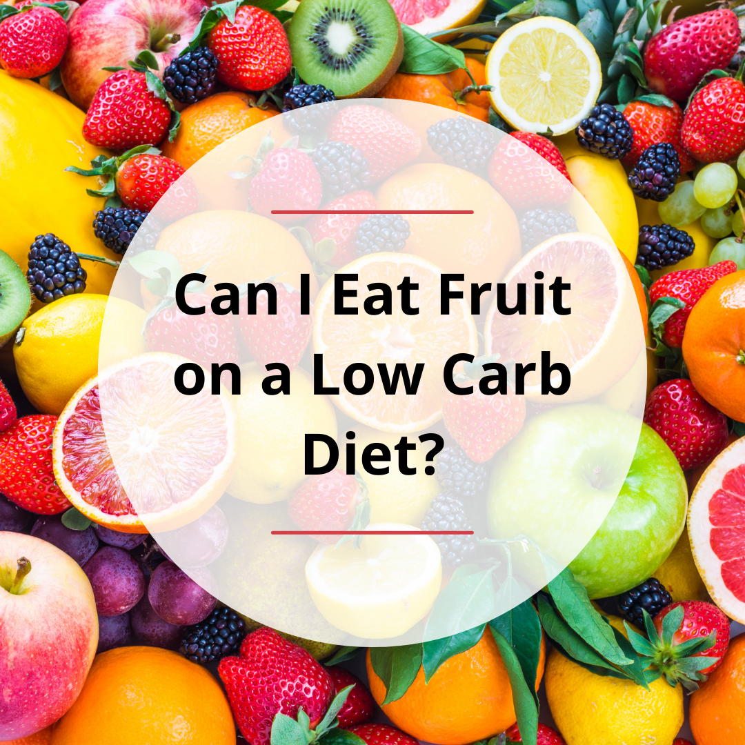 Can I Eat Fruit On A Low Carb Diet Dr Becky Fitness Can I Eat Fruit On A Low Carb Diet Dr Becky Fitness