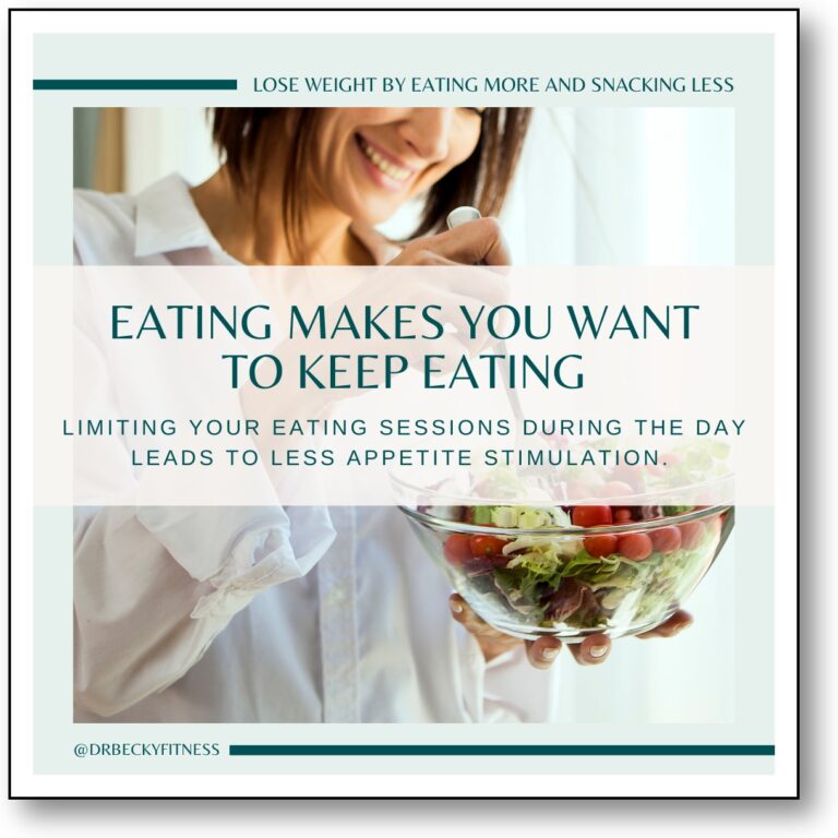 Lose Weight by Eating MORE and Snacking LESS - Dr Becky Fitness