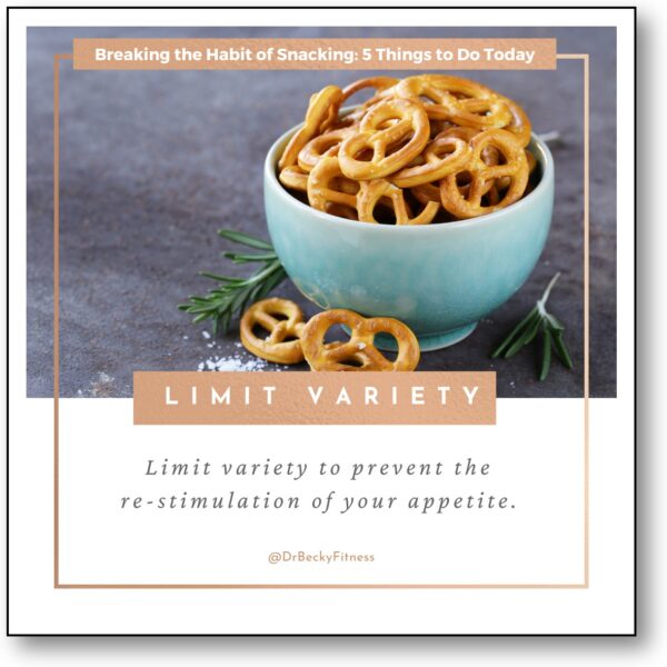 Breaking the Habit of Snacking: 5 Things to Do Today - Dr Becky Fitness
