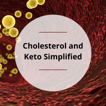 Cholesterol and Keto Simplified - Dr Becky Fitness